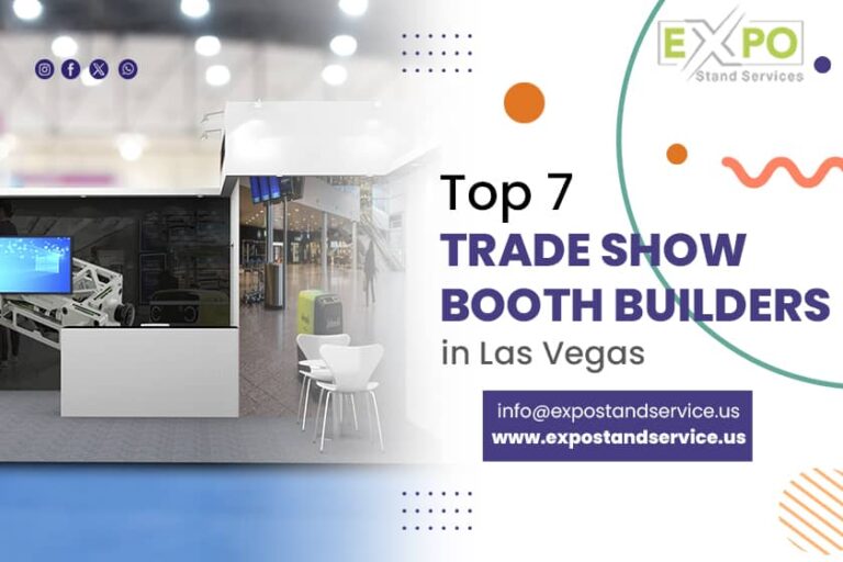 Top 7 Trade Show Booth Builders in Las Vegas